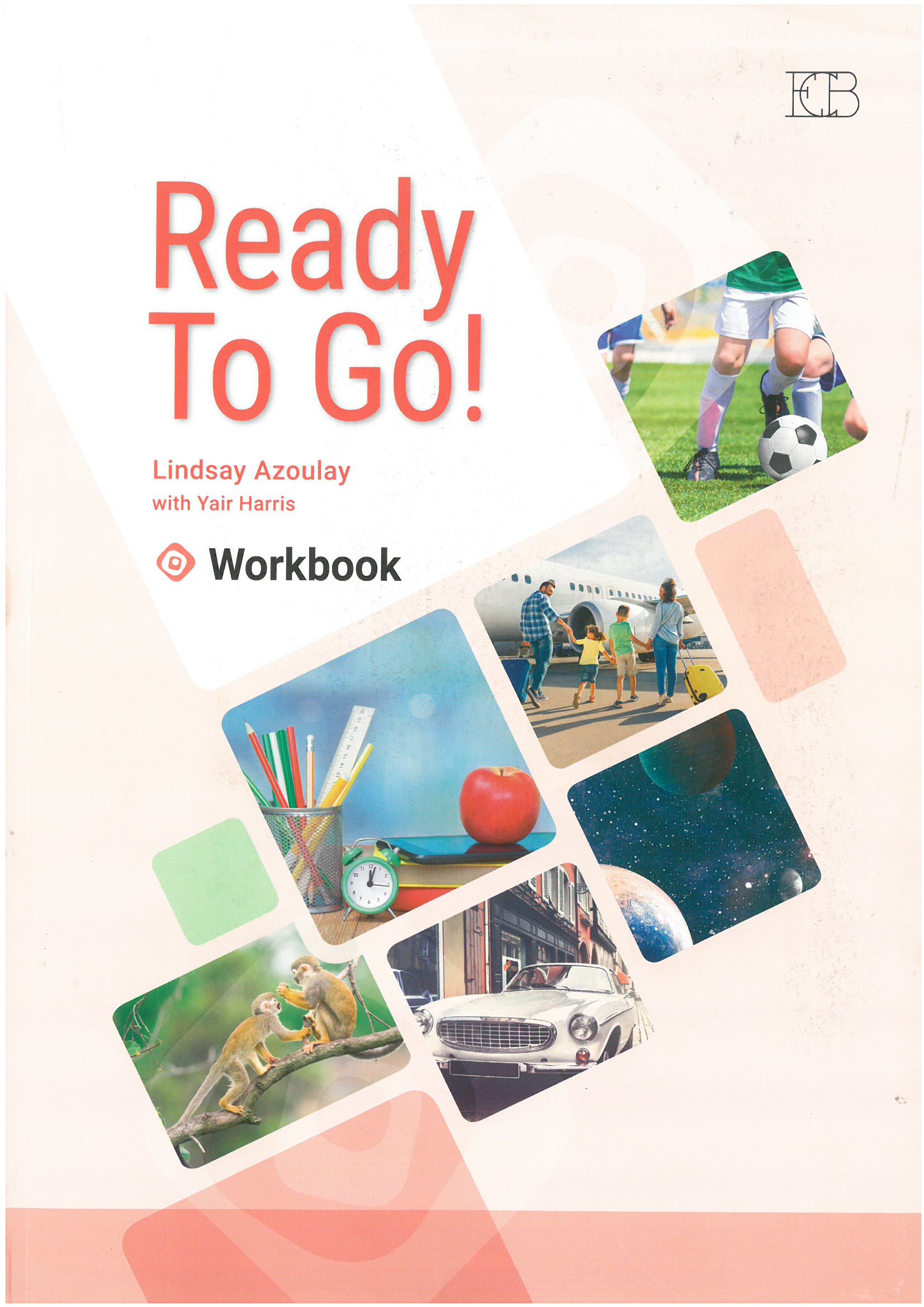 GETSEFER -ככה חוזרים היום לביה''ס! | רדי טו גו - חוברת READY TO GO WORKBOOK | הזמנת ספרי לימוד